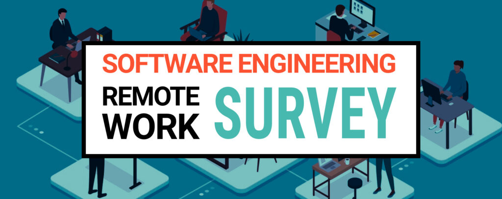 What Software Engineers think about remote work? [Survey Report ...