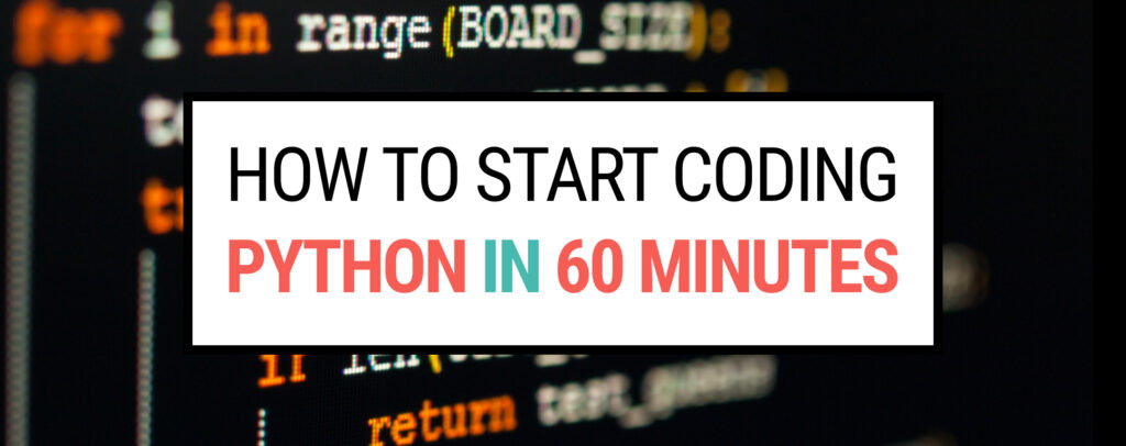 How to start coding Python in 60 minutes - Exceptionly
